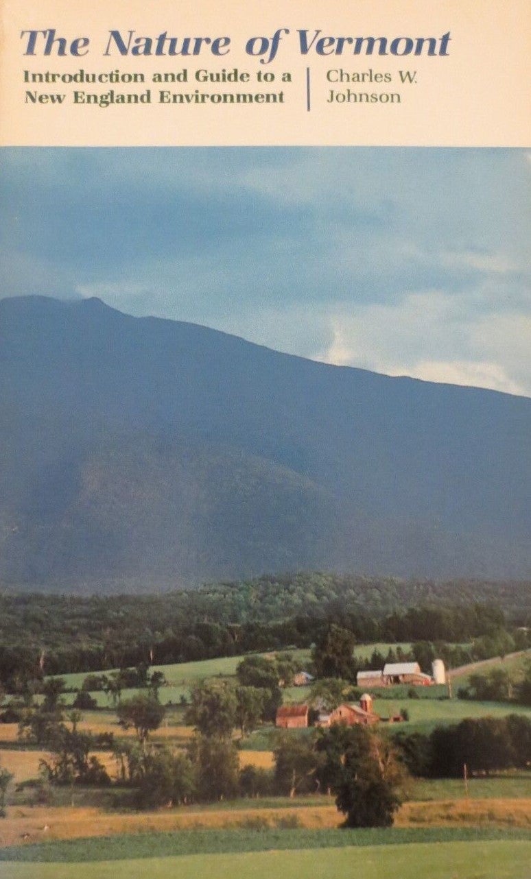The Nature of Vermont: Introduction and Guide to a New England ...