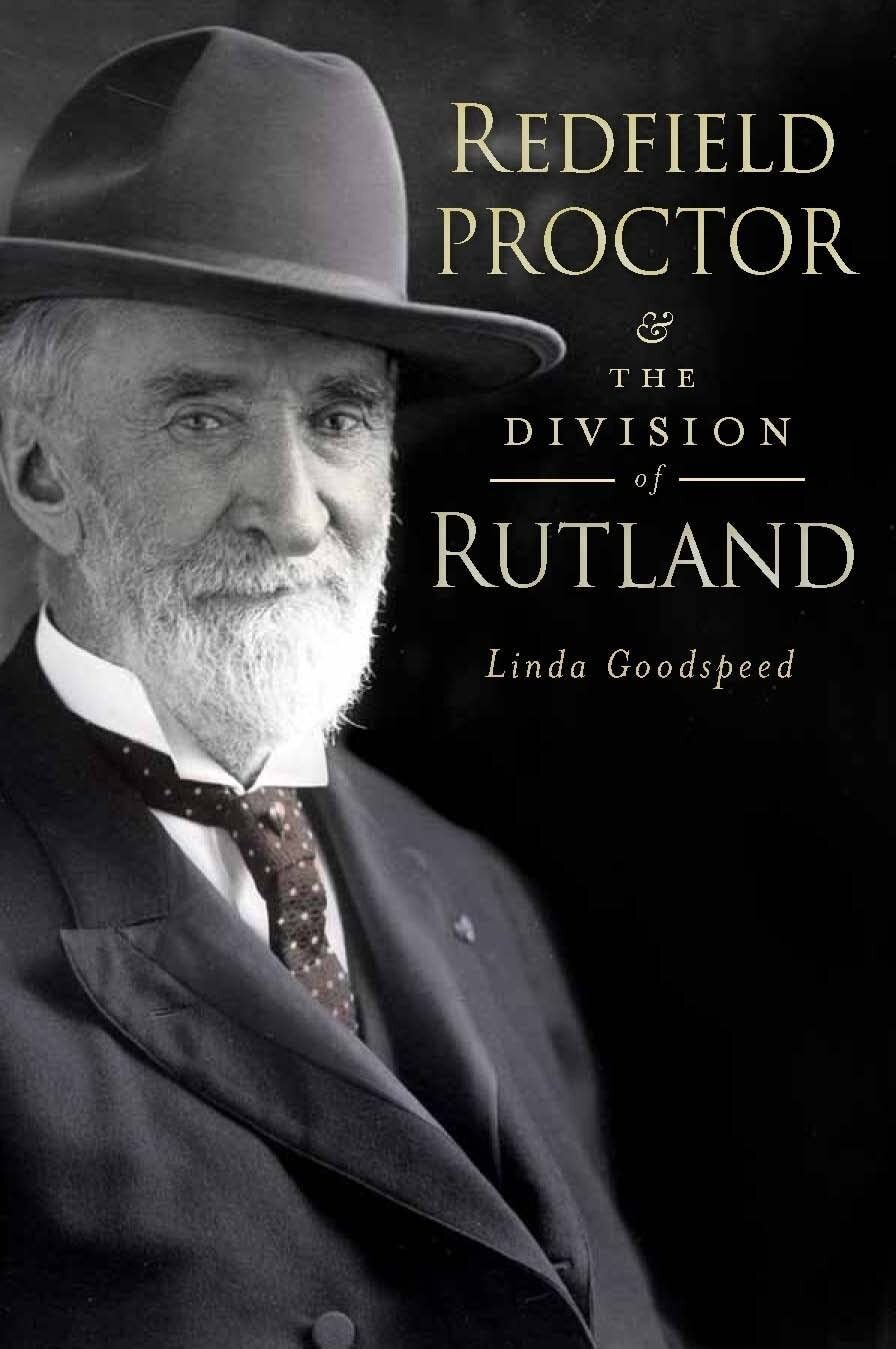Redfield Proctor and the Division of Rutland | Vermont Historical ...